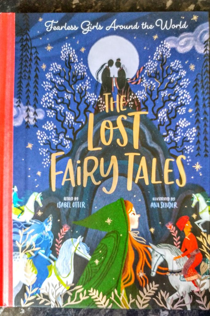 The Lost Fairy Tales - Fearless Girls Around The World - Relentlessly ...